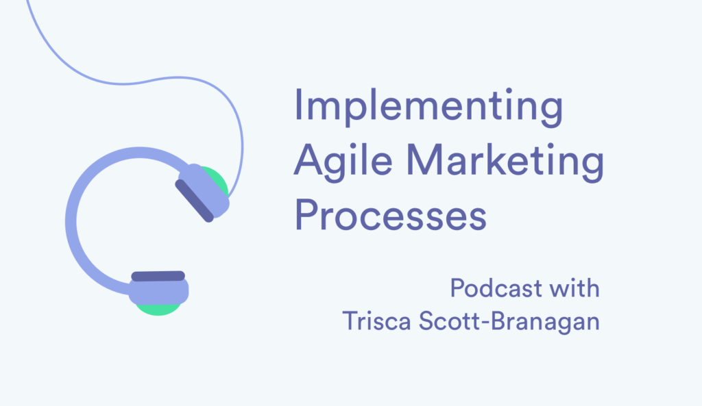 Implementing Agile Marketing Processes | Social Garden