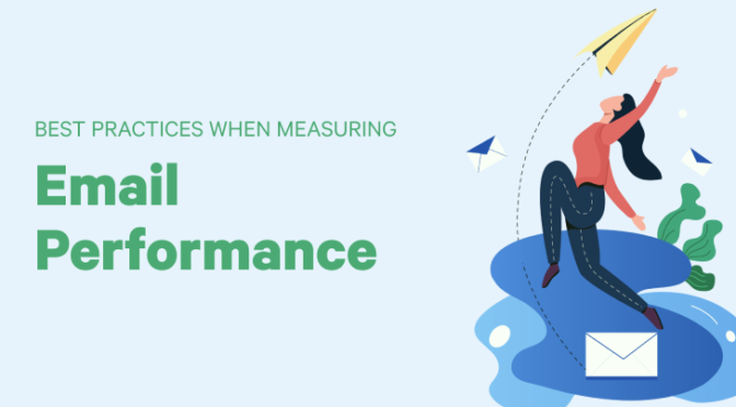 Best Practices When Measuring Email Performance
